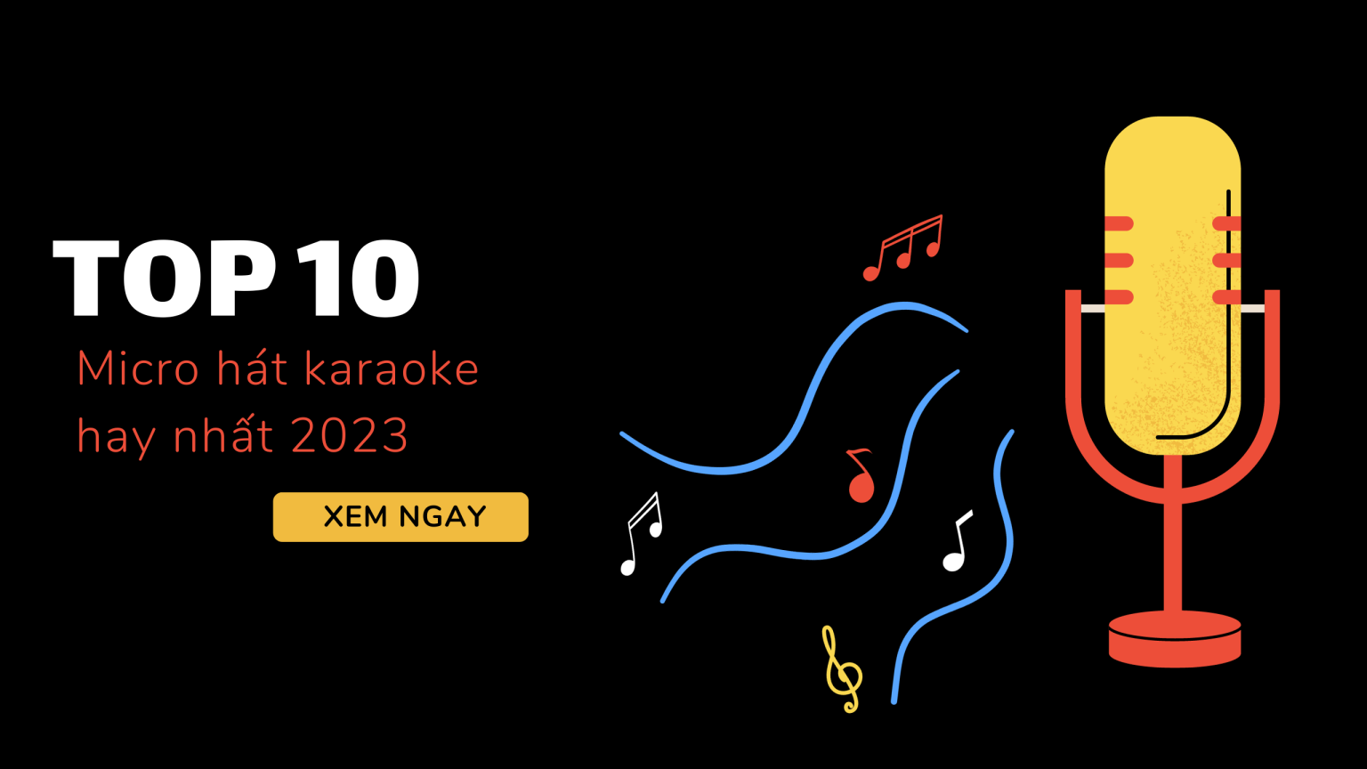 Top 10 micro karaoke hay nhất 2023